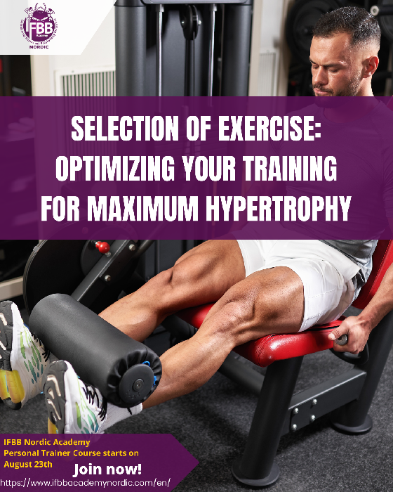 Selection of Exercise: Optimizing Your Training for Maximum Hypertrophy