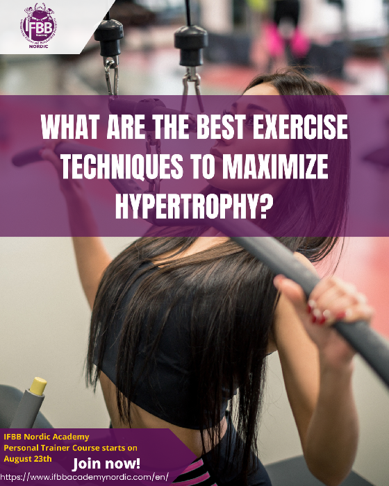 Best Exercise Techniques to Maximize Hypertrophy: Expert Tips